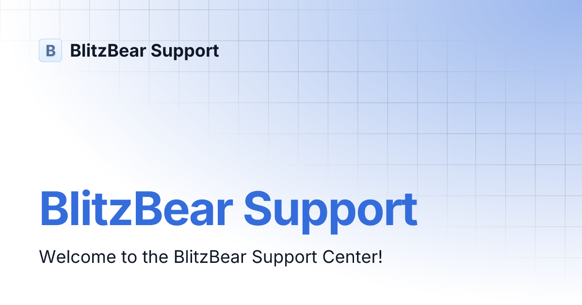 BlitzBear Support | BlitzBear Support