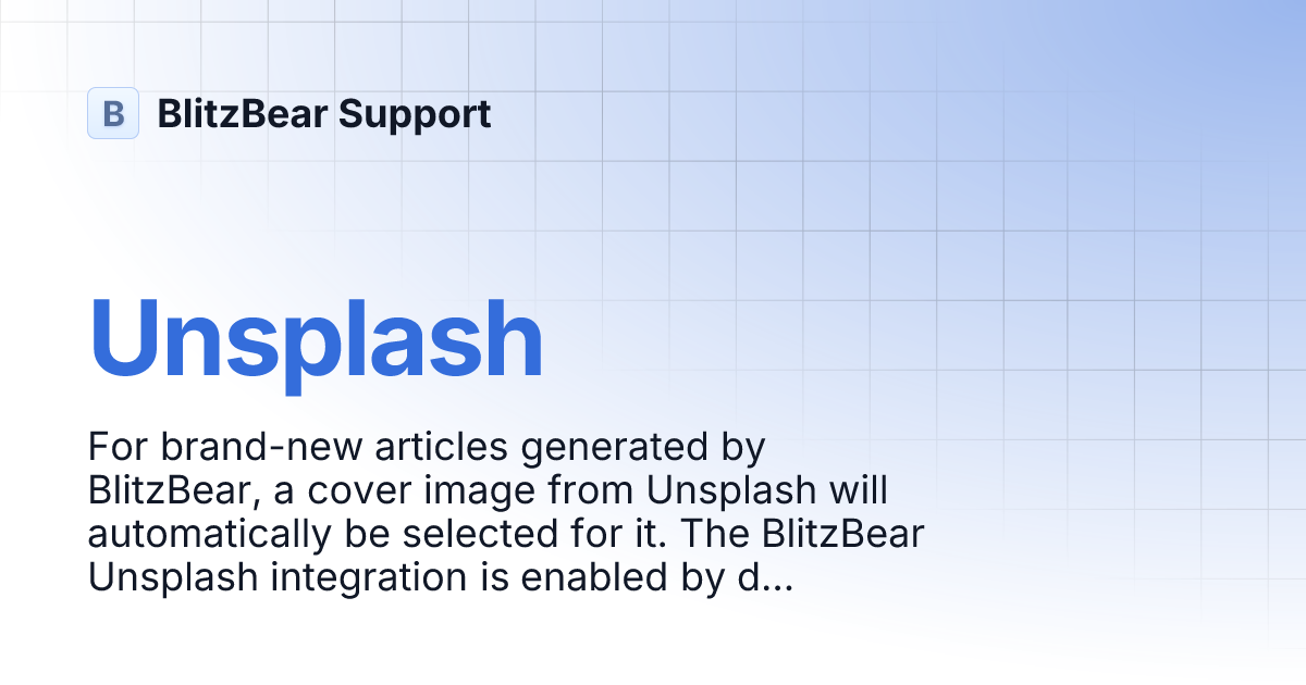 Unsplash | BlitzBear Support